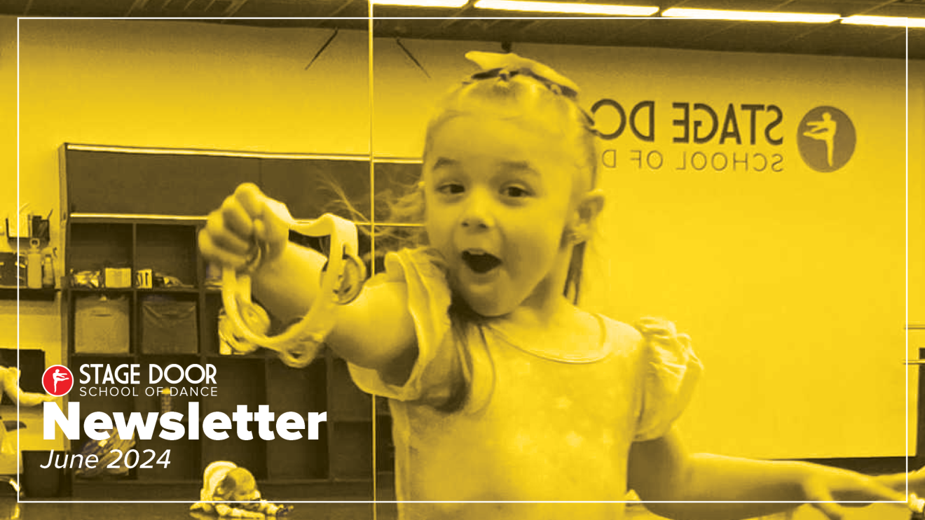 SDSD June 2024 Newsletter | Stage Door School of Dance